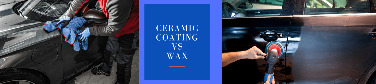 Ceramic Coating vs. Wax: Which Is Better?