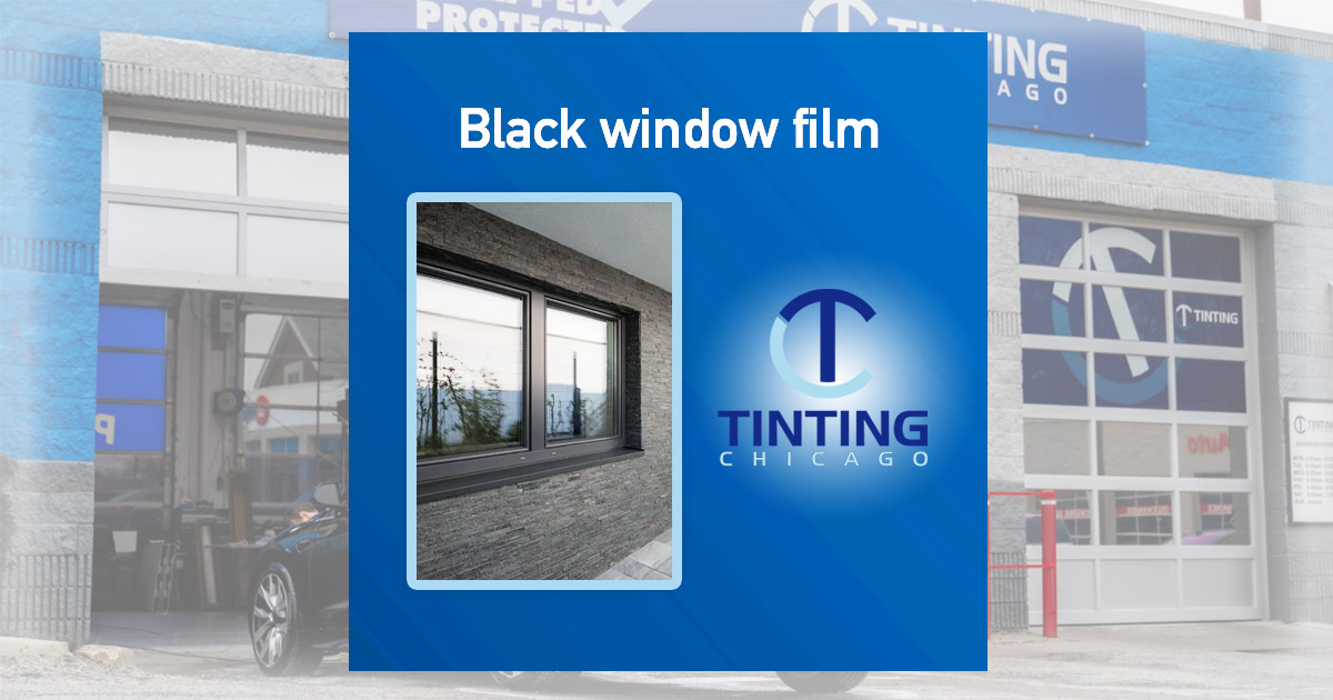 Install Black Window Film in Chicago: UV Protection & Style