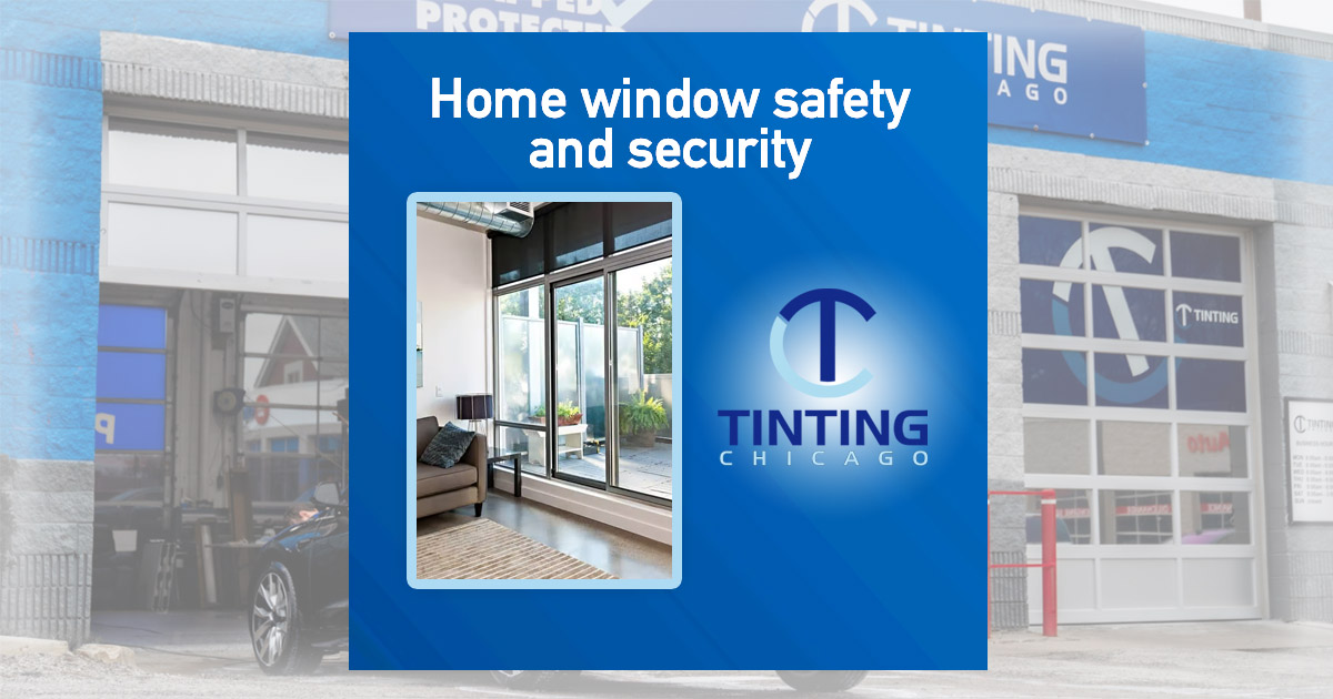 Home Window Safety and Security Films: Install in Chicago