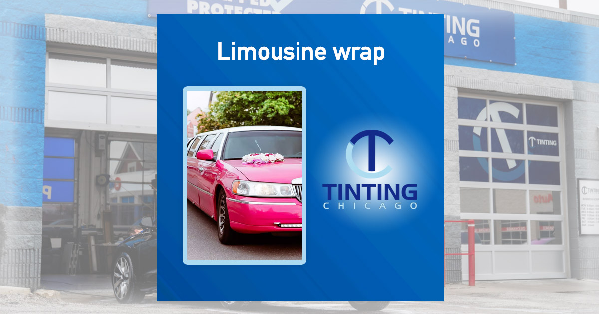 Install a Limousine Wrap to Increase Sales | Tinting Chicago