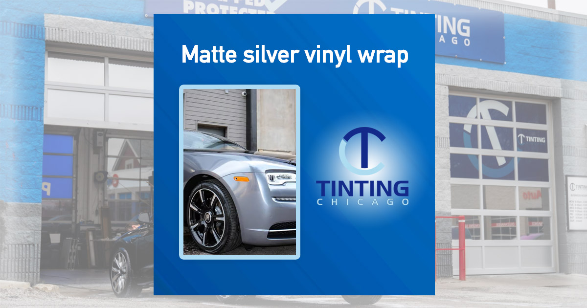 Silver Vinyl Wrap: Upgrade Your Car at Tinting Chicago