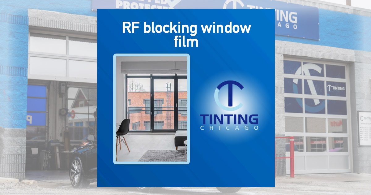 RF Blocking Window Film | Signal Protect Window Film in Chicago