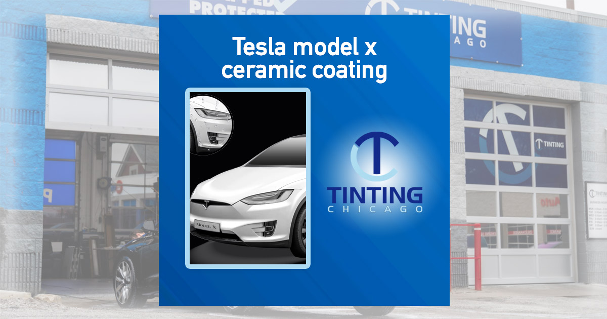 Tesla Model X Ceramic Coating | Tinting Chicago