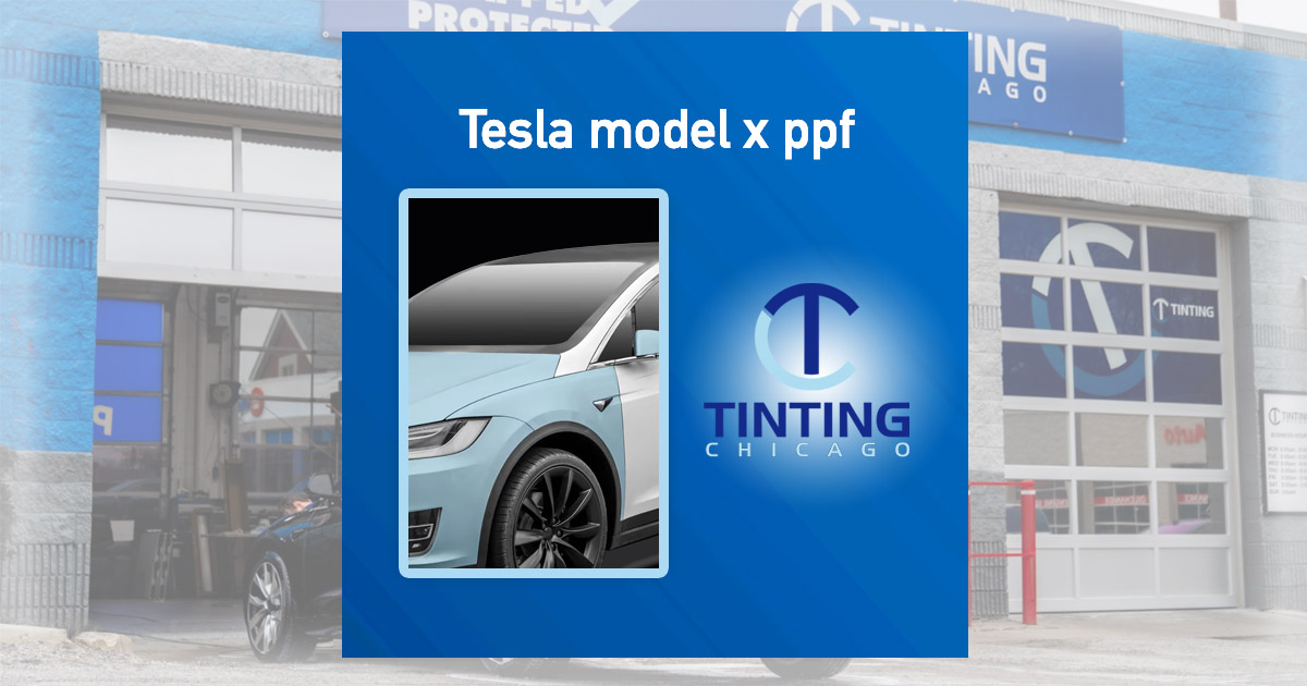 Tesla Model X Paint Protection Film (PPF) | Installers in Chicago