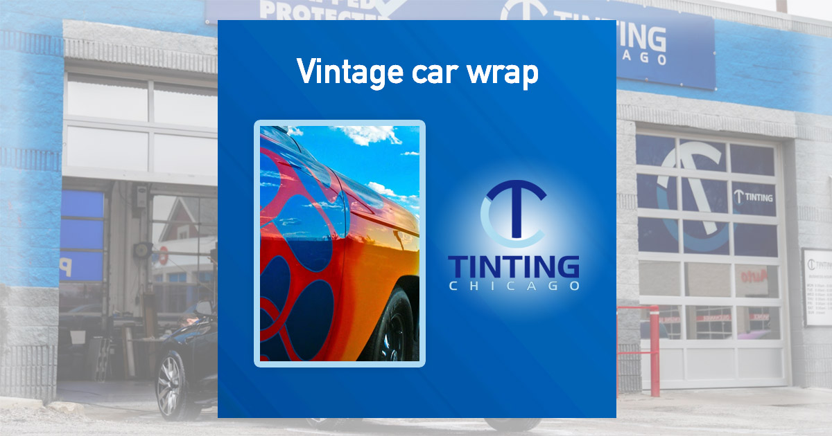 Vintage Car Wrap | Install Today at Tinting Chicago