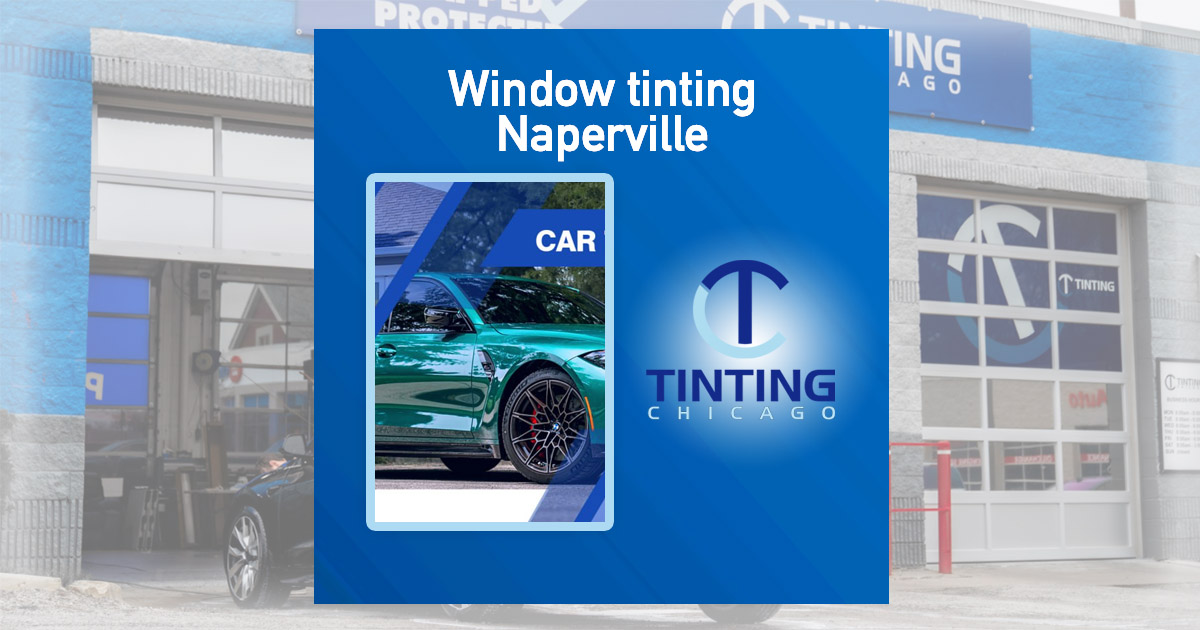 Window Tinting Naperville, IL | Home & Commercial Tinting Services